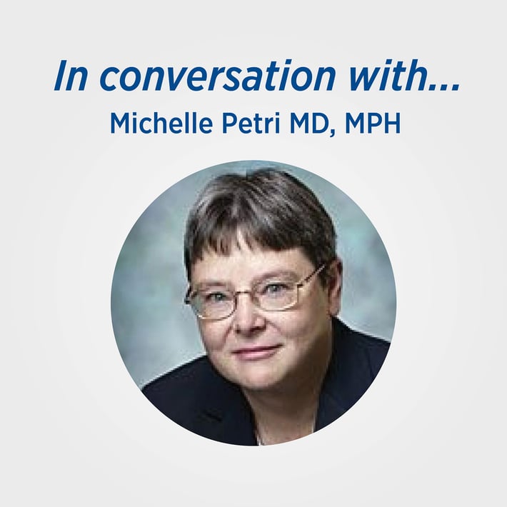 In conversation with... Michelle Petri MD MPH